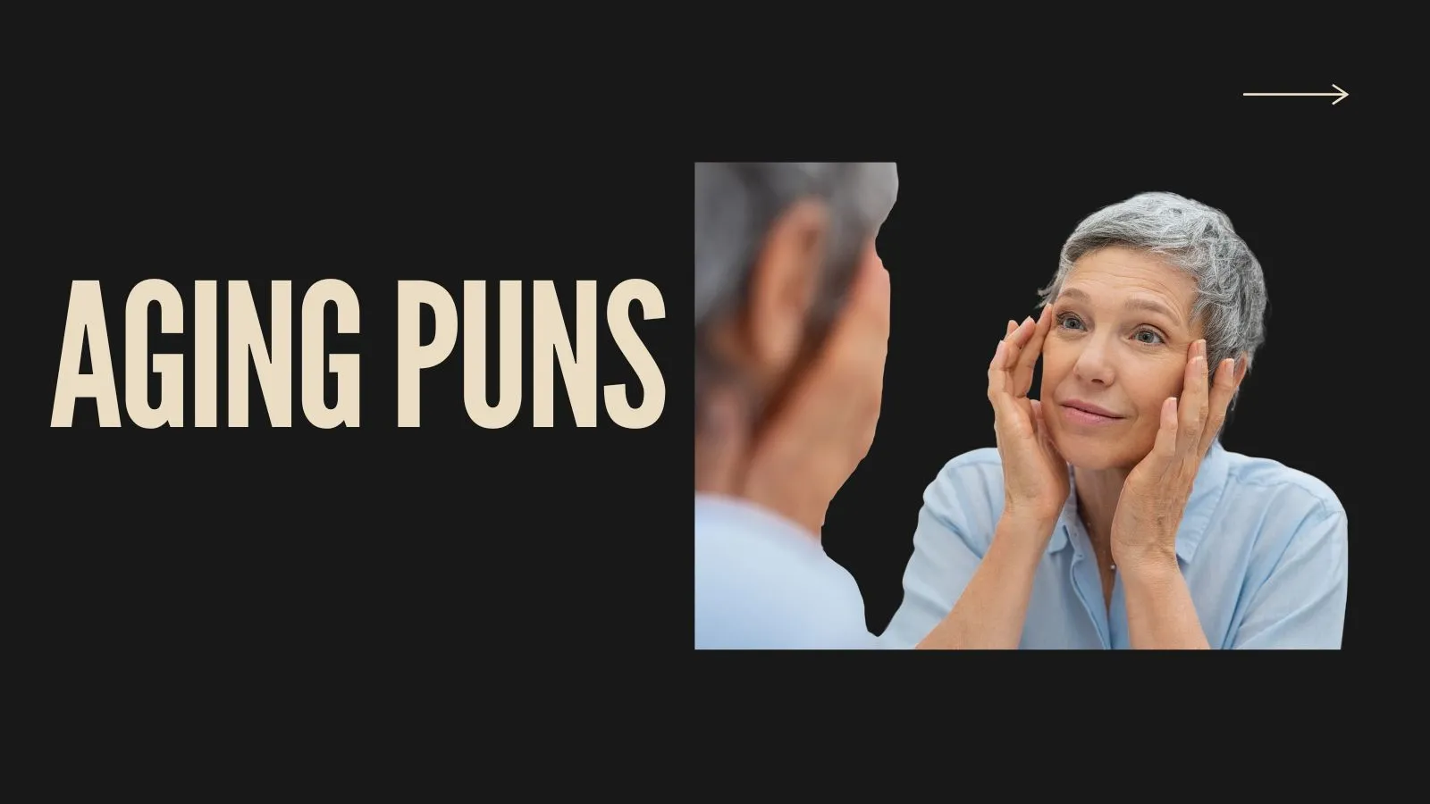 780+ 🕰️ Aging Puns to Keep You Forever Young at Heart